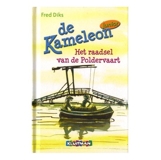 De Kameleon Het raadsel van de Poldervaart by Fred Dirks | Goodreads