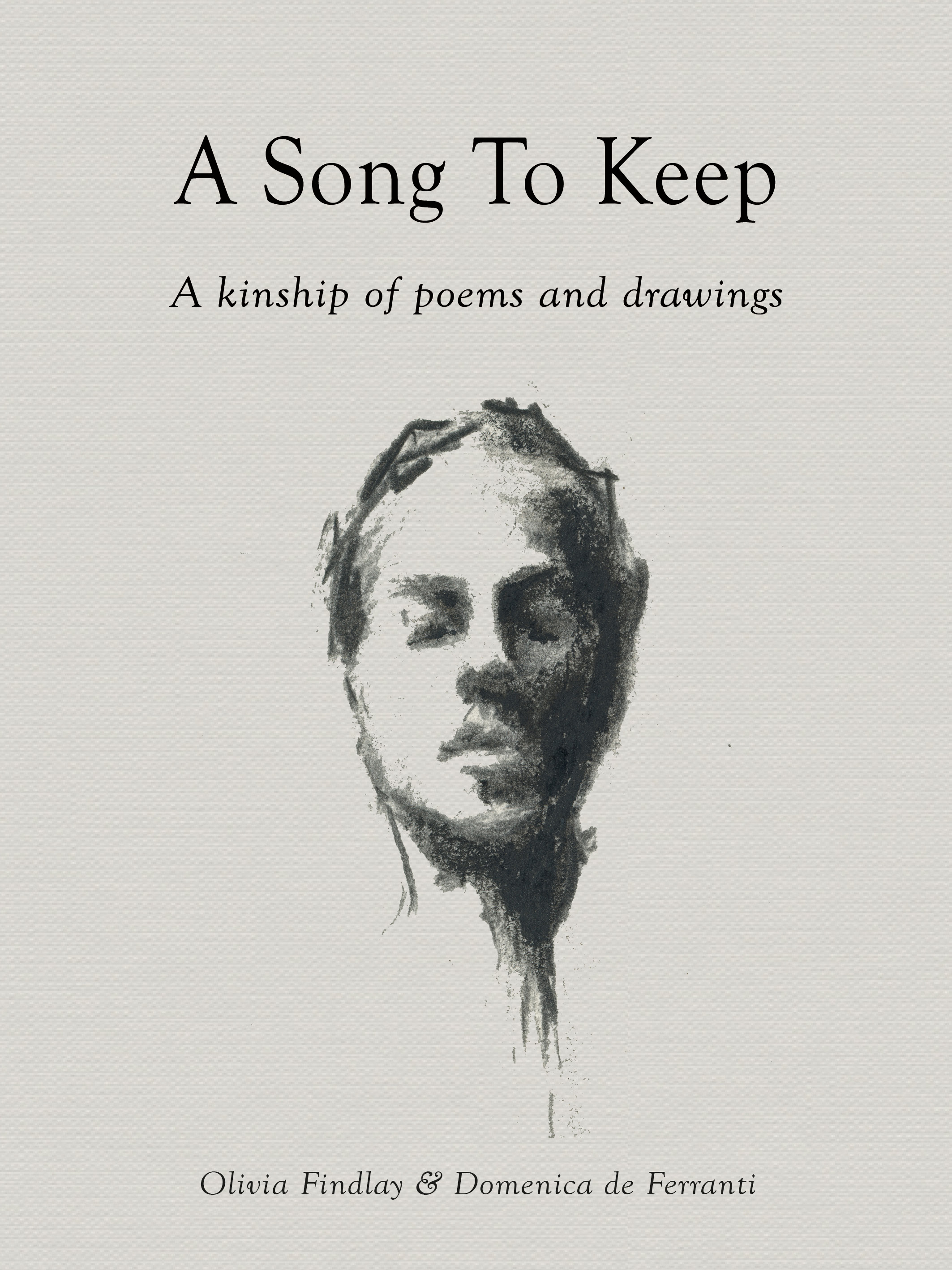 A Song to Keep: A kinship of poems and drawings by Olivia Findlay ...