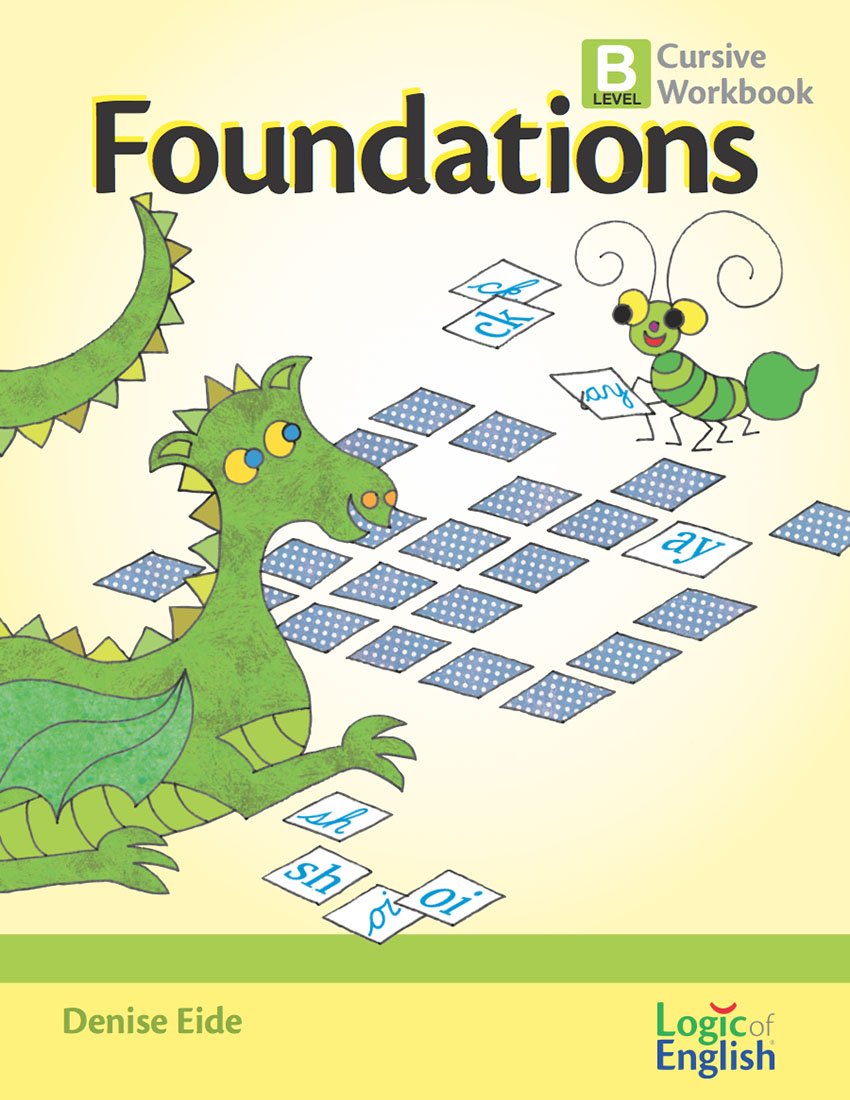 Logic of English Foundations B Cursive Workbook by Denise Eide | Goodreads
