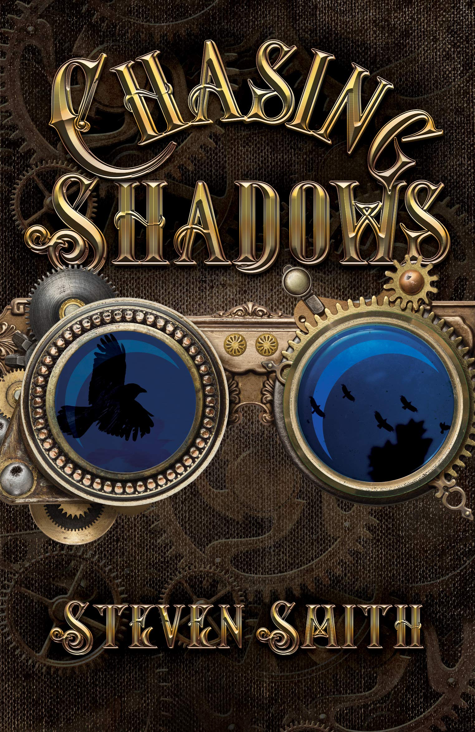 Chasing Shadows (Chronicle of the Crows Book 1) by Steven Smith | Goodreads