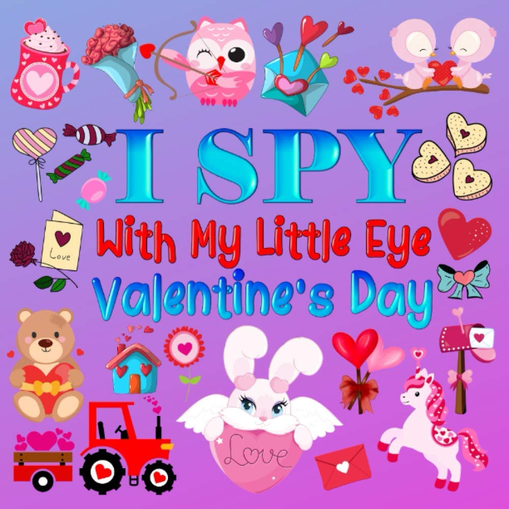 I Spy With My Little Eye Valentine's Day: A Fun Guessing Game Books ...