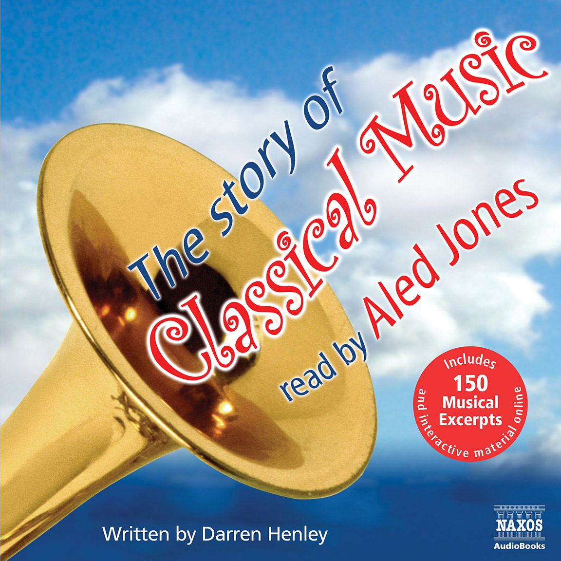 The Story of Classical Music by Darren Henley | Goodreads