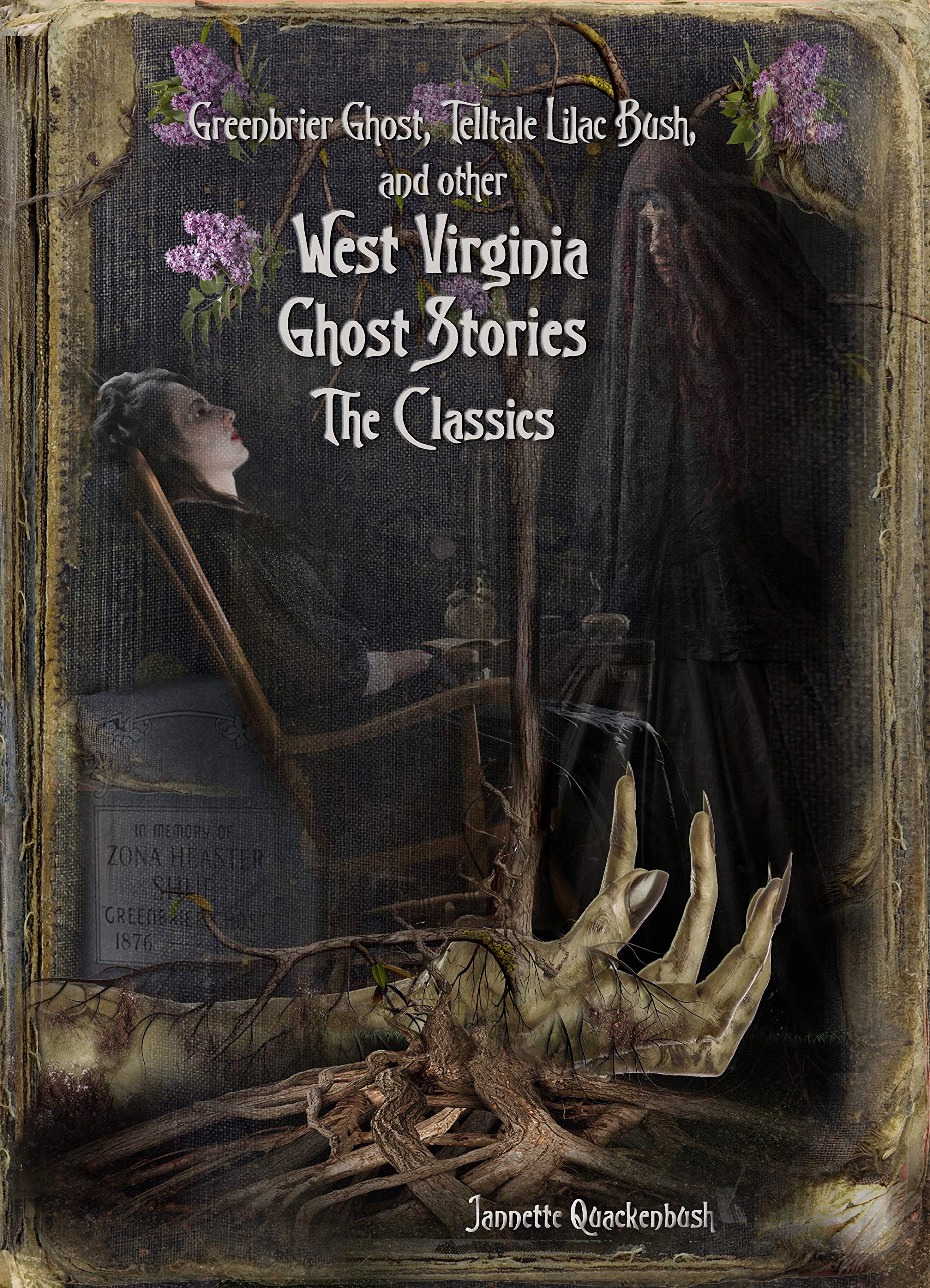 West Virginia Ghost Stories: The Classics by Jannette Quackenbush ...