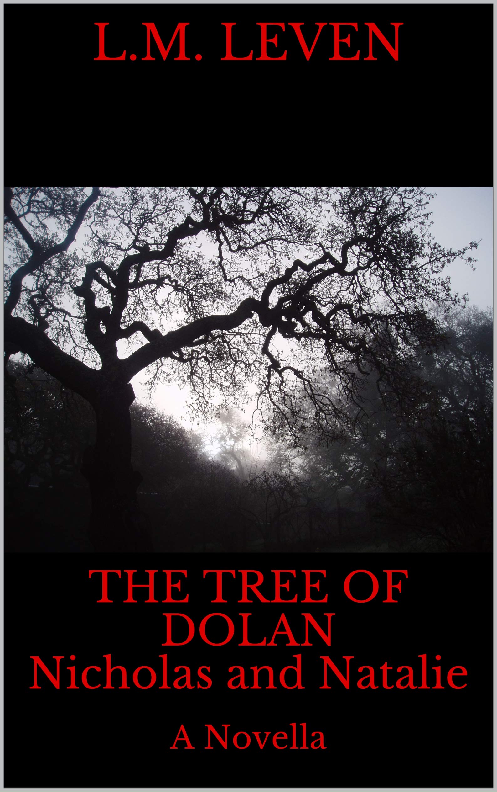 THE TREE OF DOLAN: Nicholas and Natalie: A Novella by L.M. Leven ...