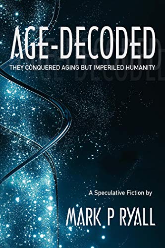 Age-Decoded by Mark P. Ryall | Goodreads