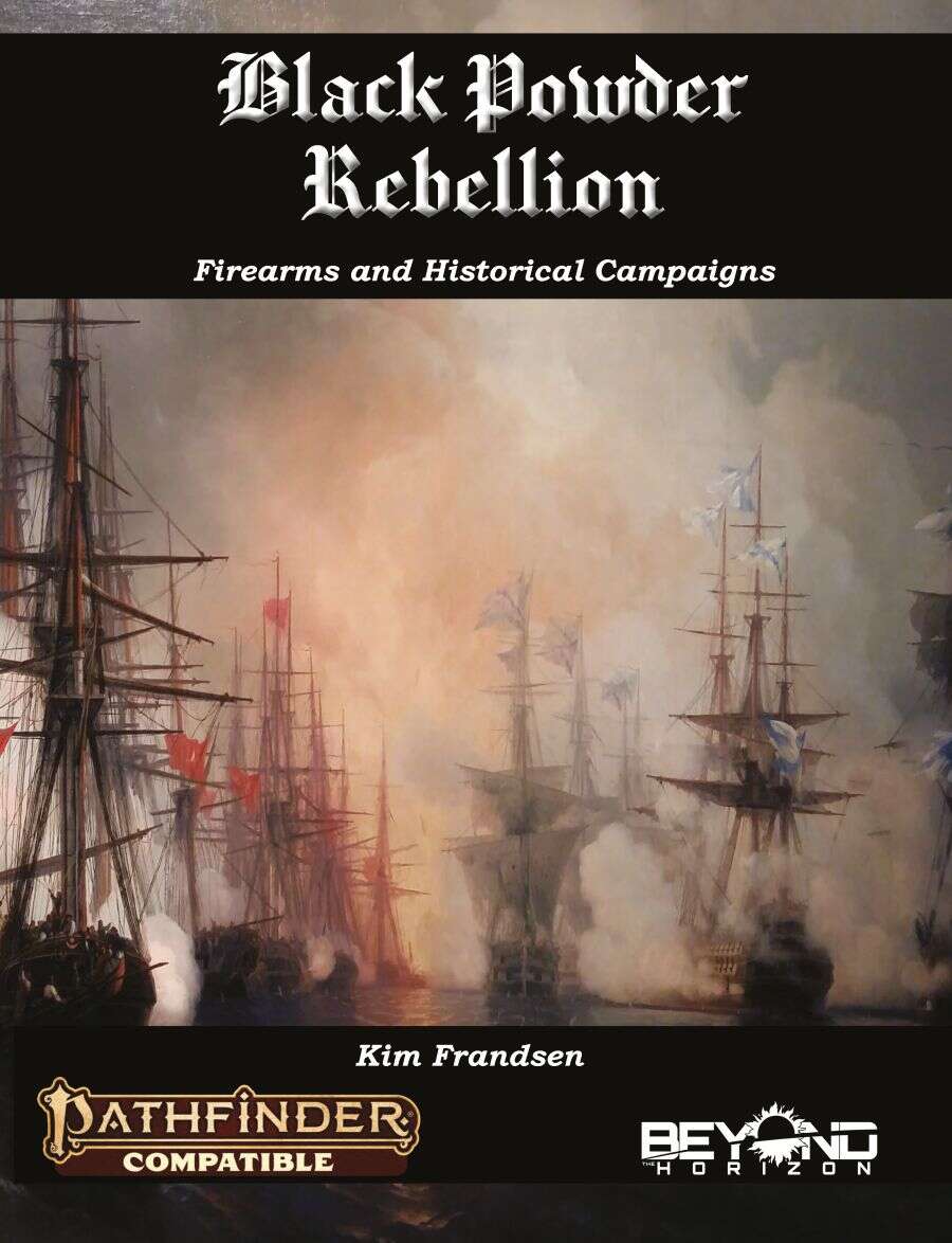 Black Powder Rebellion - Firearms and Historical Campaigns by Kim ...