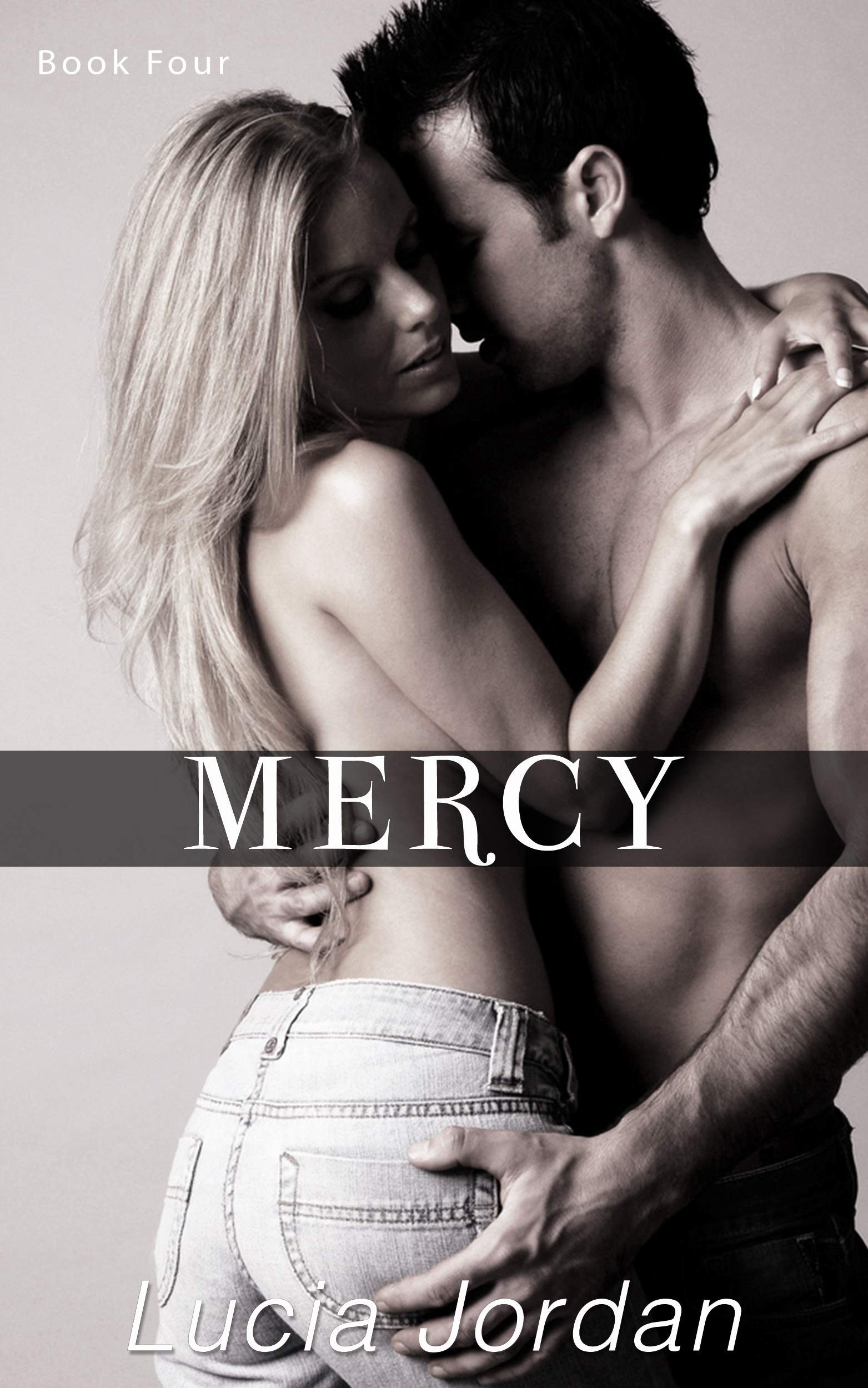 Mercy: Book Four by Lucia Jordan | Goodreads