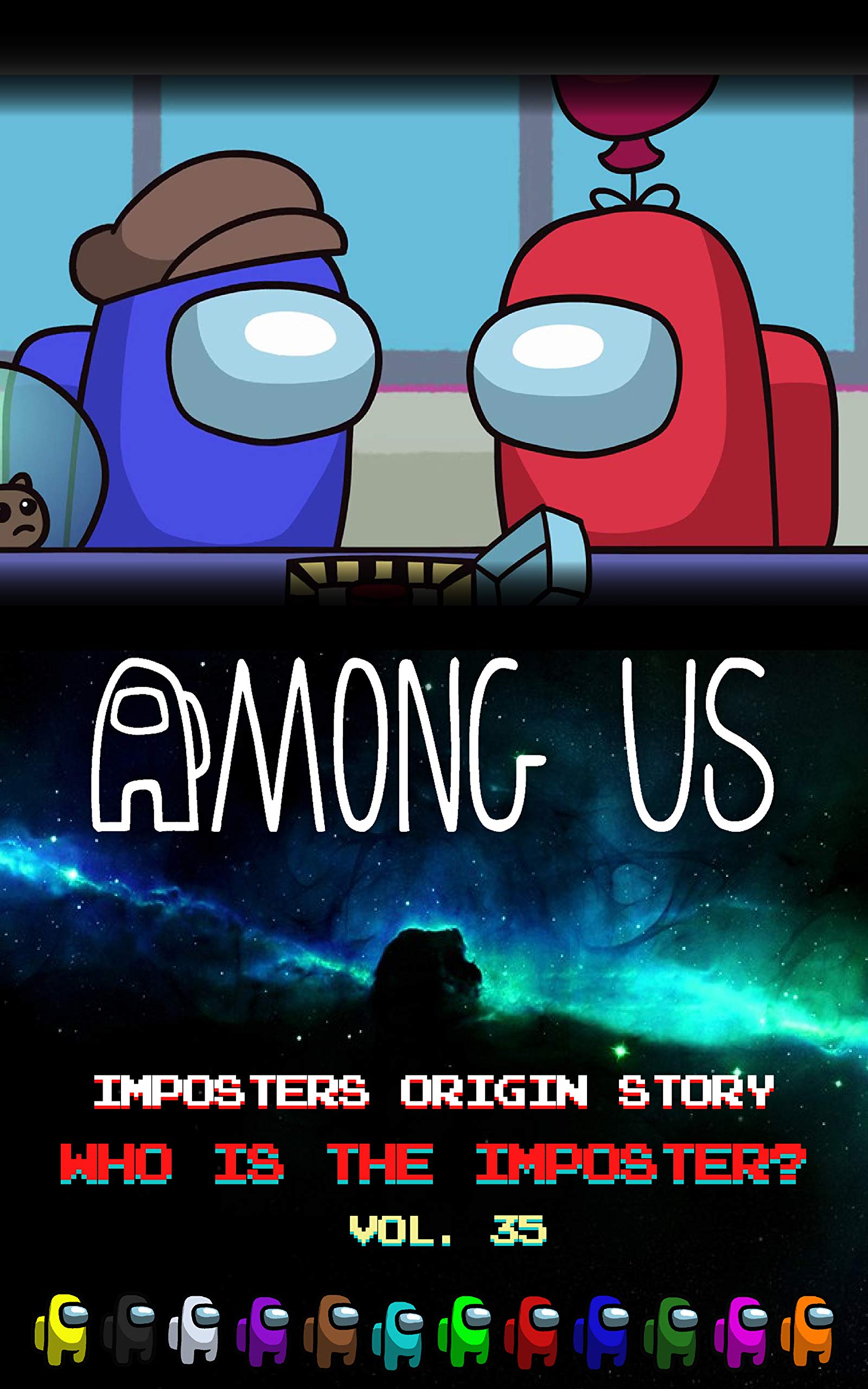 Among Us Story Comics : Imposters Origin Story Who Is The Imposter? by ...