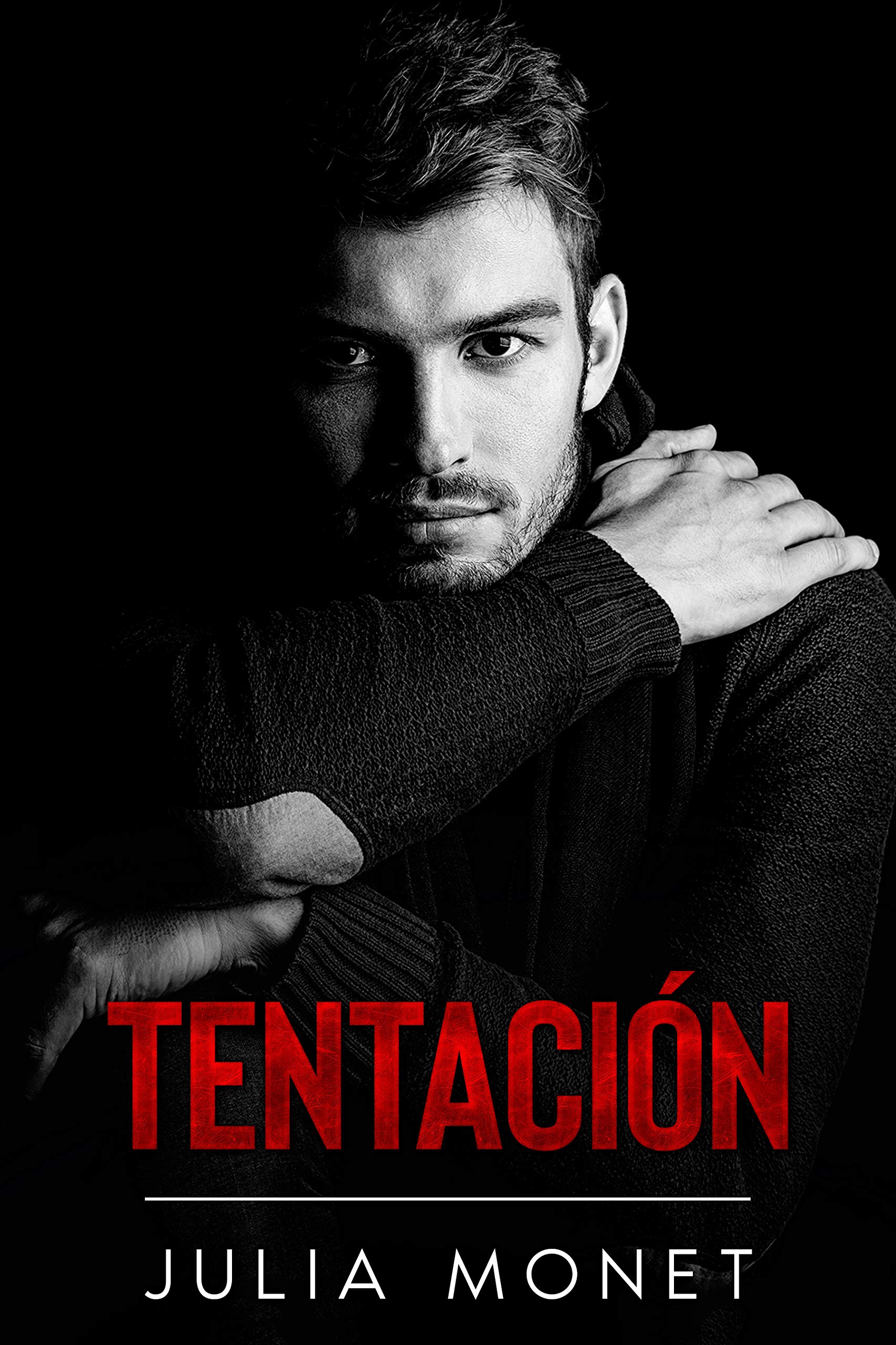 Tentación Nº 1 Novela Romántica Contemporánea By Julia Monet Goodreads