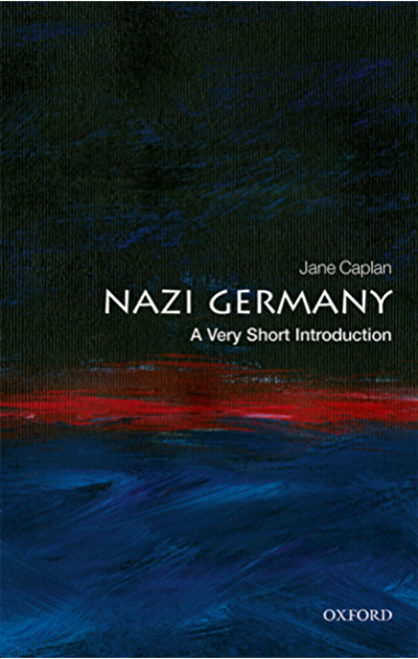 Nazi Germany: A Very Short Introduction by Jane Caplan | Goodreads