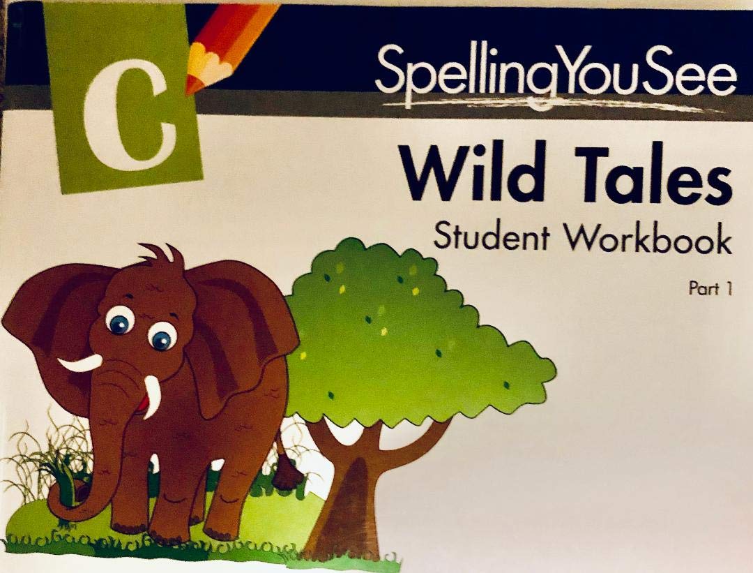 Spelling You See: Wild Tales Student Book Part I by Demme Learning ...