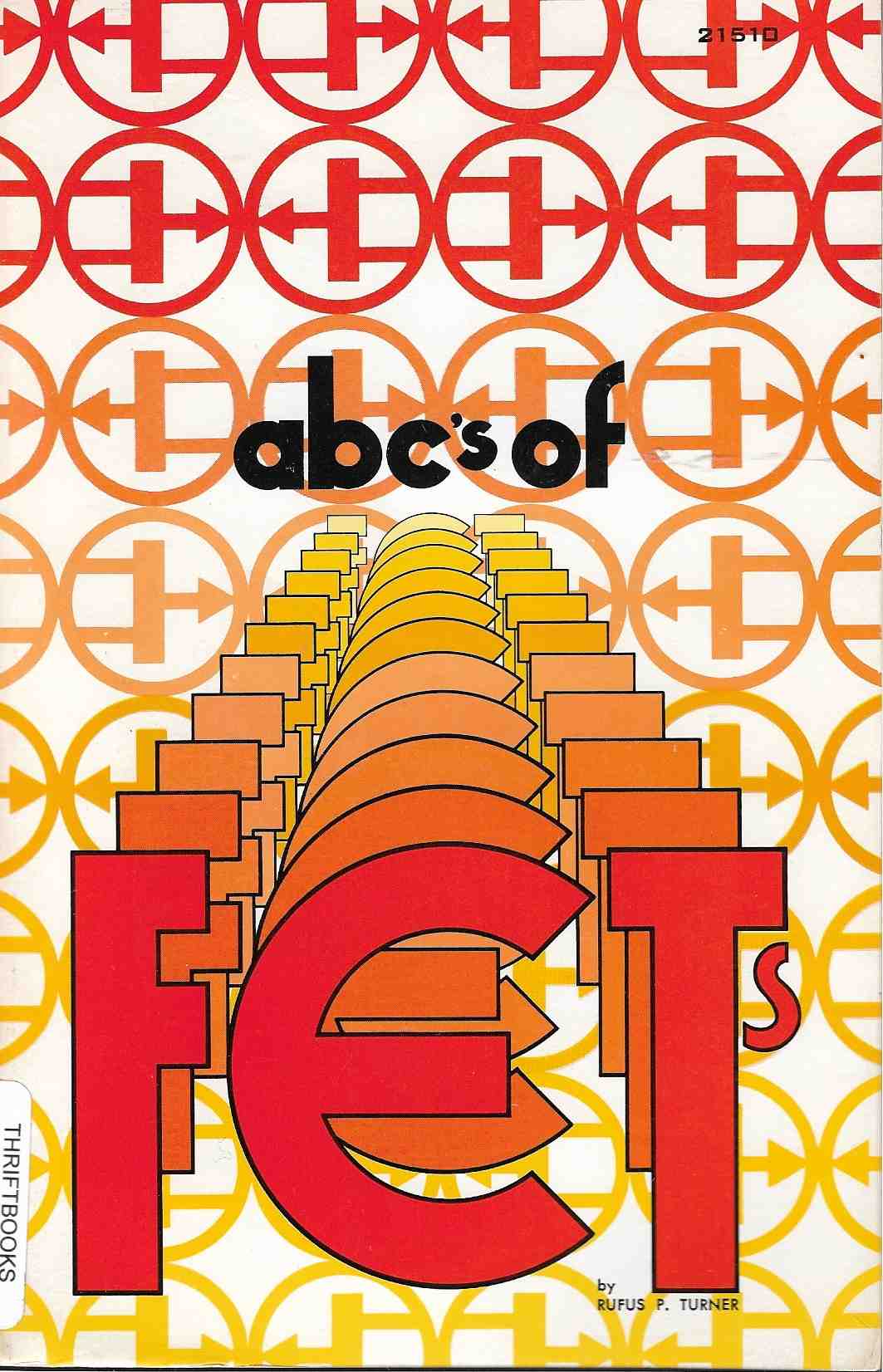 Abc's of FETs by Rufus P. Turner | Goodreads