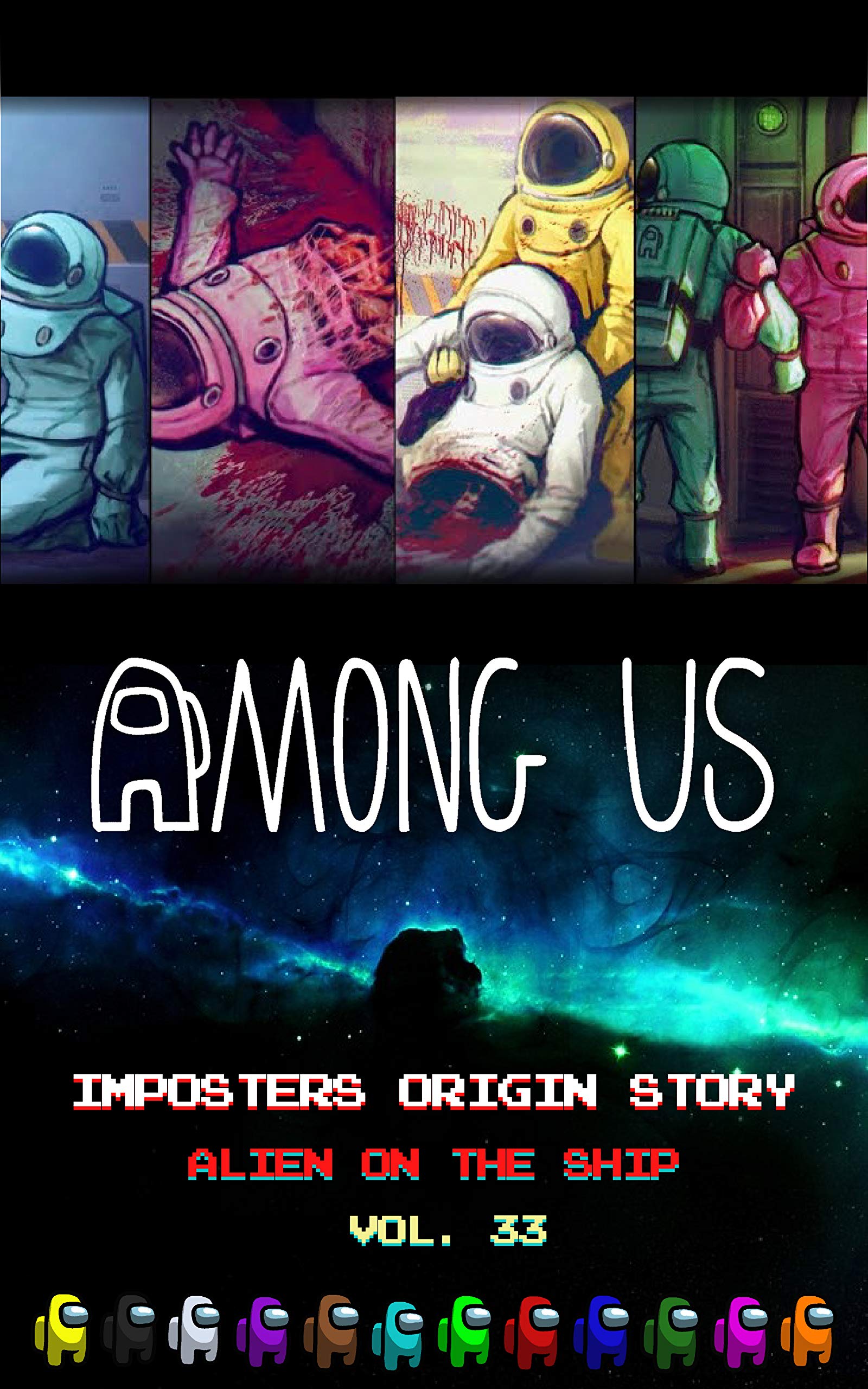 Among Us Story Comics : Imposters Origin Story Alien On The Ship by ...