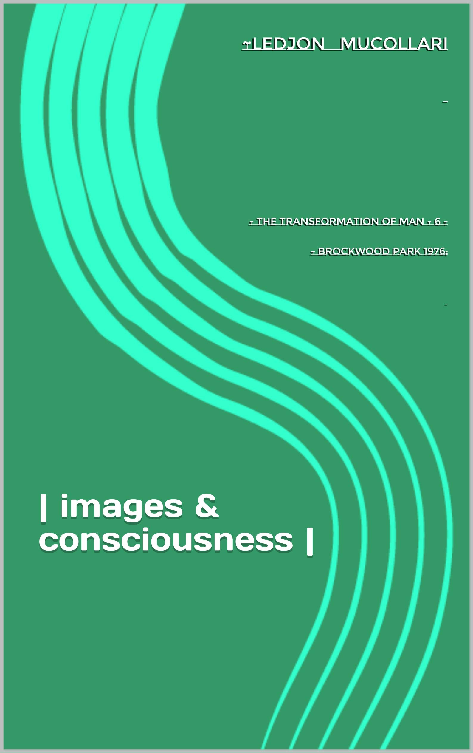 | images & consciousness | : - The Transformation of Man - 6 - - Brockwood Park 1976; by ledjon ...