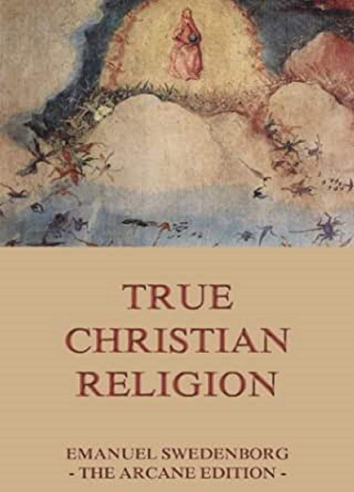 True Christian Religion illustrated by Emanuel Swedenborg | Goodreads