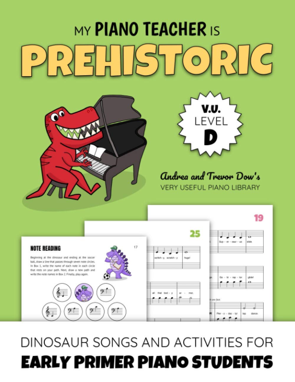 My Piano Teacher Is Prehistoric, V. U. Level D: Dinosaur Songs and ...