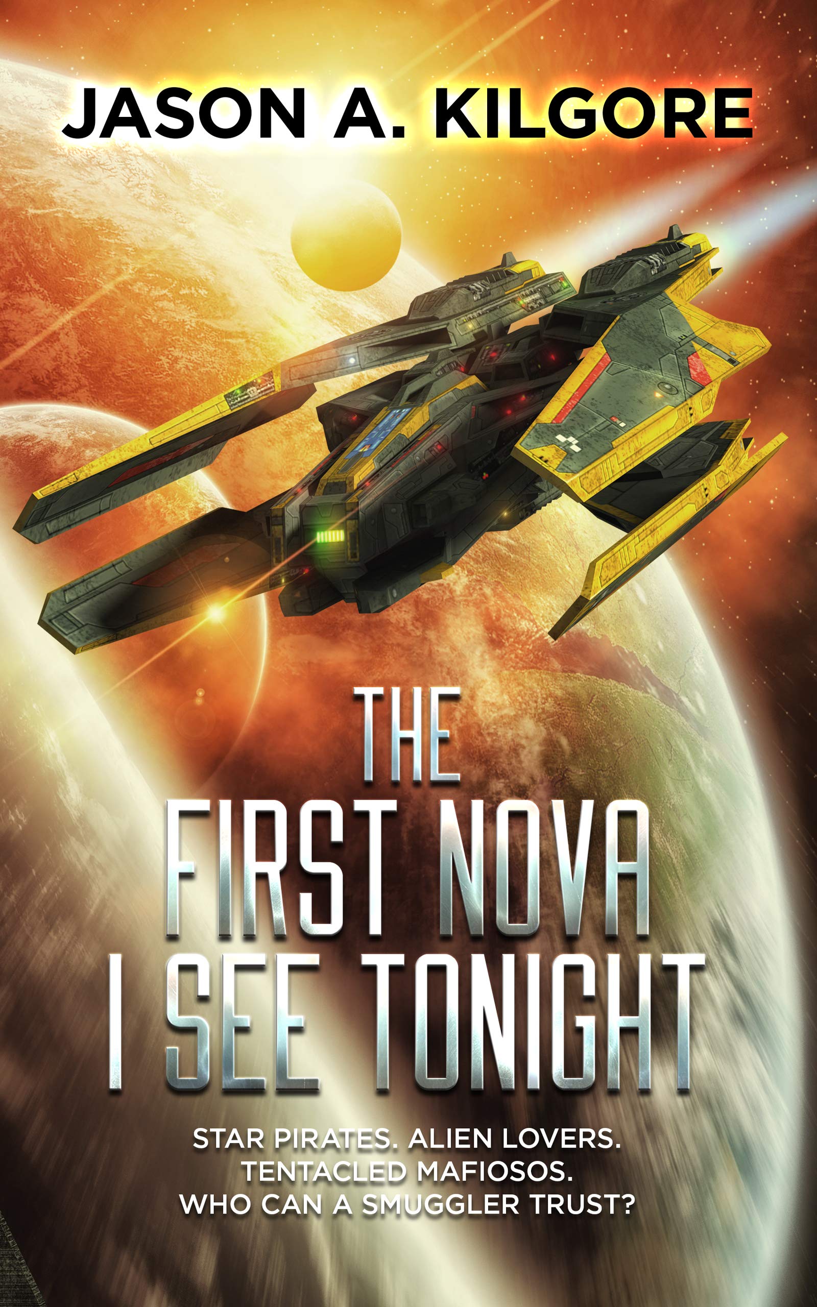 The First Nova I See Tonight by Jason Kilgore | Goodreads