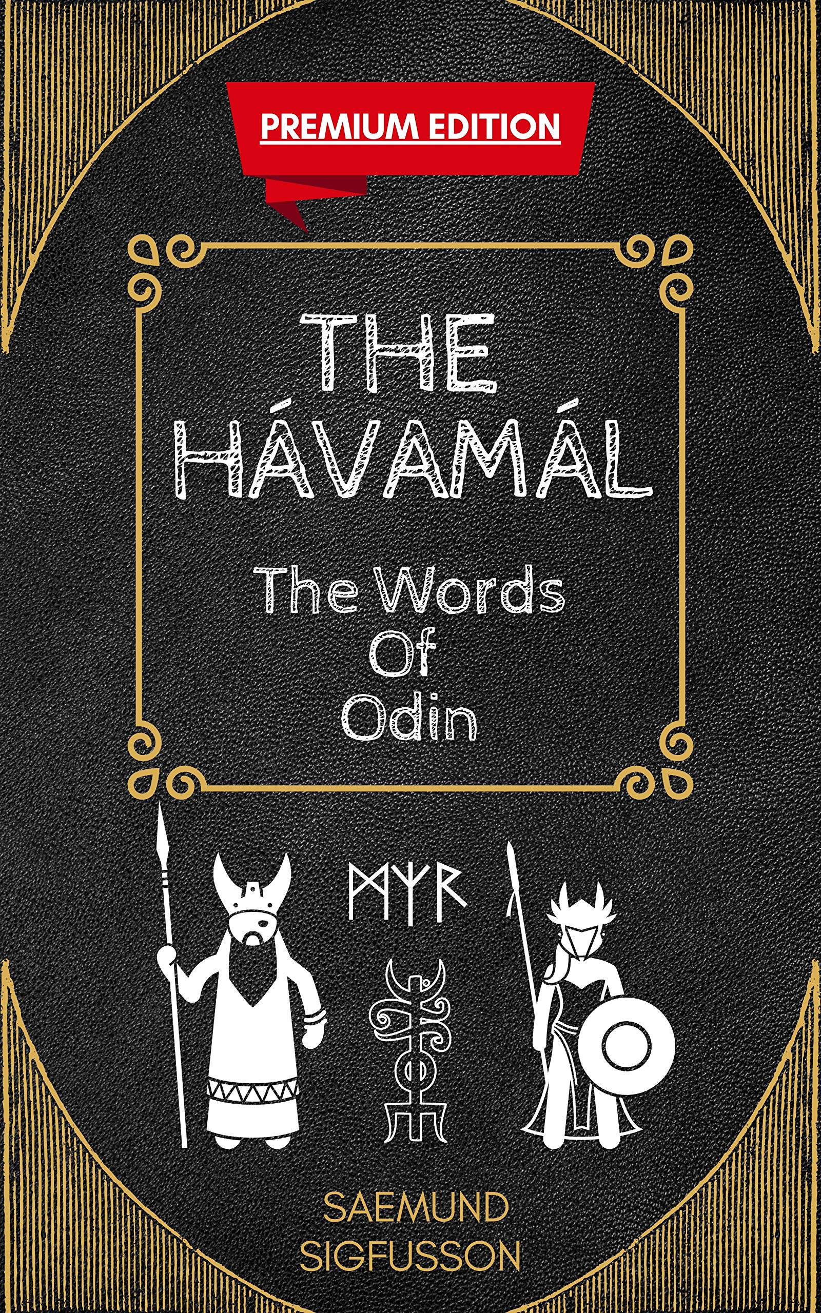 The Hávamál: The Words Of Odin by Sæmundr fróði | Goodreads