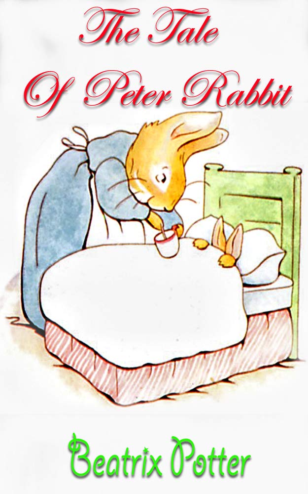The Tale of Peter Rabbit: Picture book for children. by Beatrix Potter ...