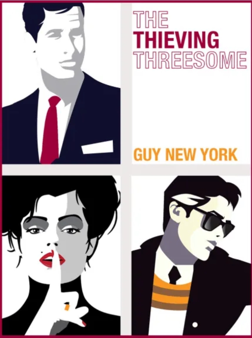 The Thieving Threesome by Guy New York | Goodreads