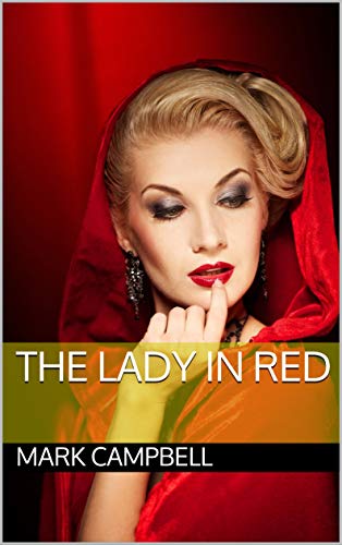 The Lady in Red by Mark Campbell | Goodreads