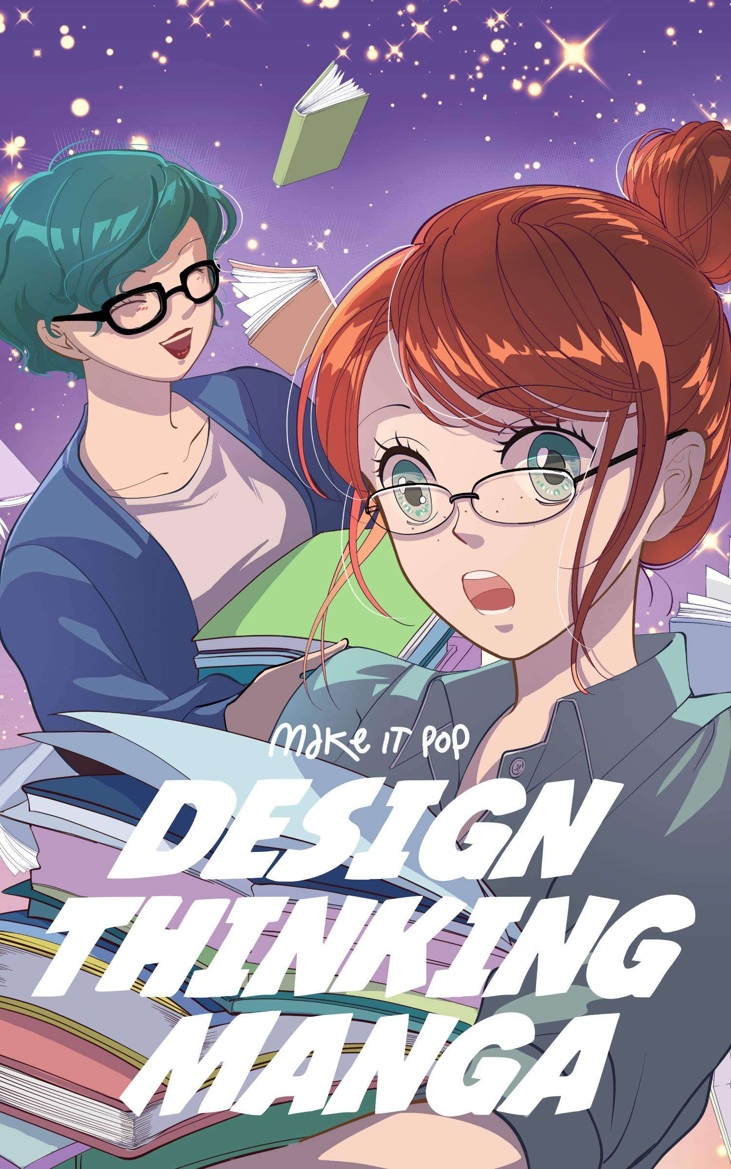 The Design Thinking Manga: An Introduction Into The Wonderful World of ...