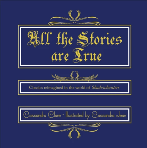 All the Stories are True: Classics reimagined in the world of ...