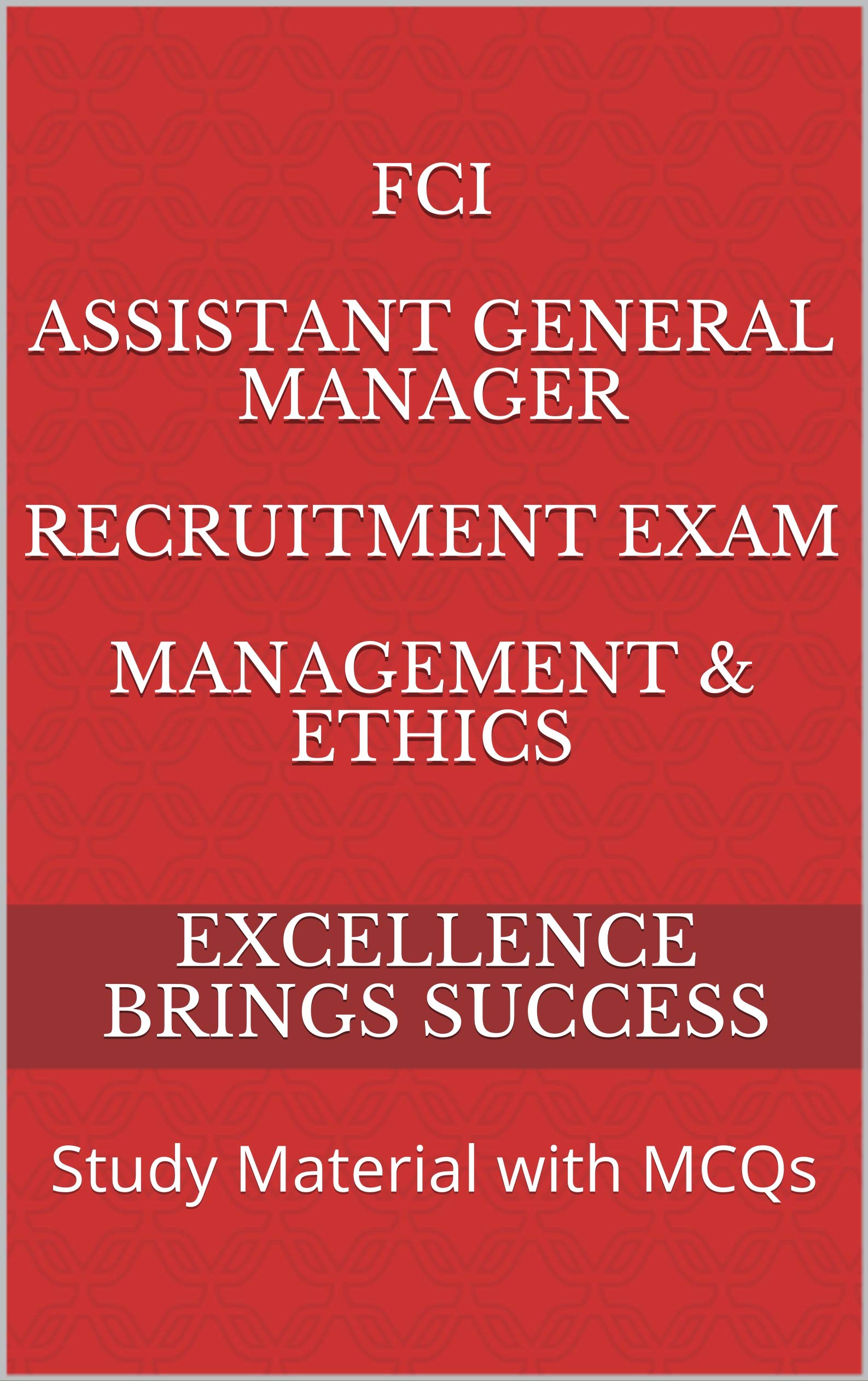 FCI Assistant General Manager Recruitment Exam Management & Ethics ...