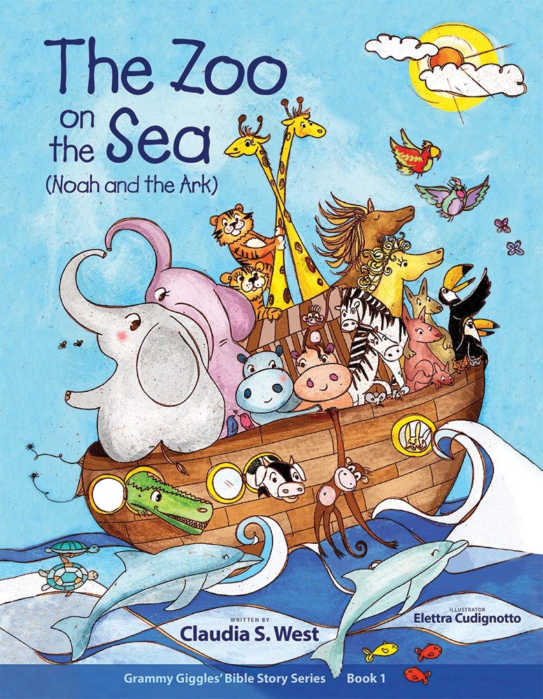 The Zoo on the Sea: Noah and the Ark by Claudia S West | Goodreads