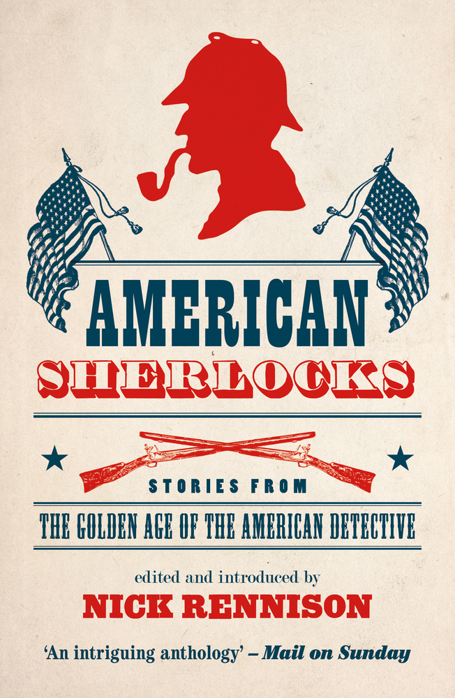 American Sherlocks: Stories from the Golden Age of the American ...