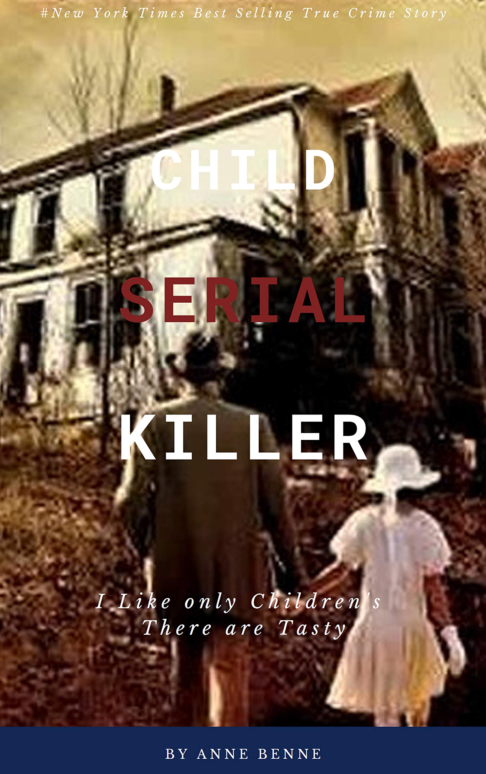 Child Serial Killer by Anne Benne | Goodreads