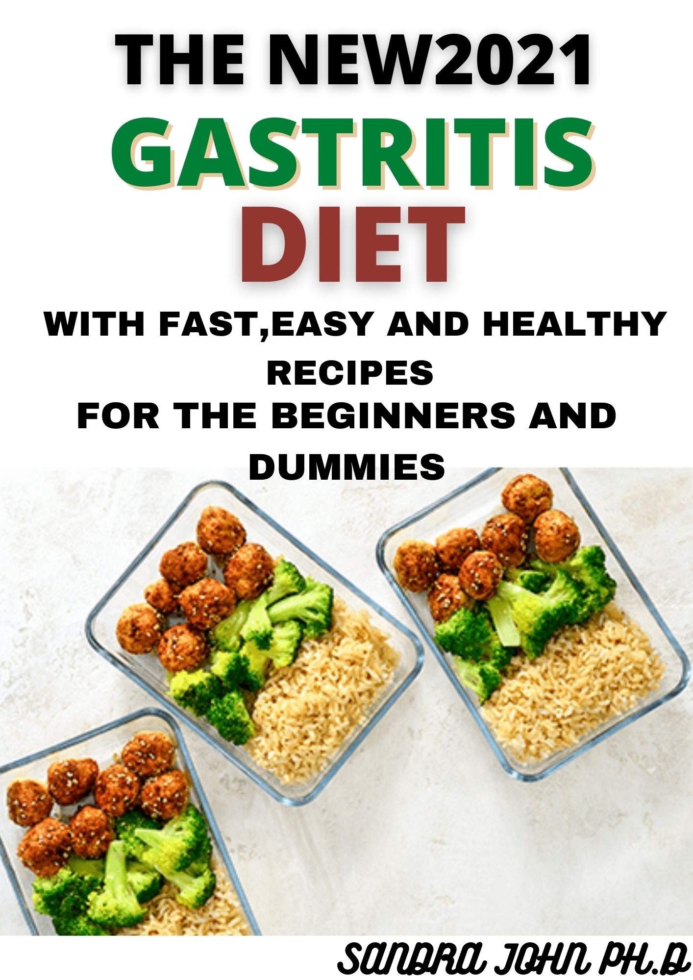 THE NEW2021 GASTRITIS DIET: THE NITTY GRITTY OF GASTRITIS DIET WITH ...