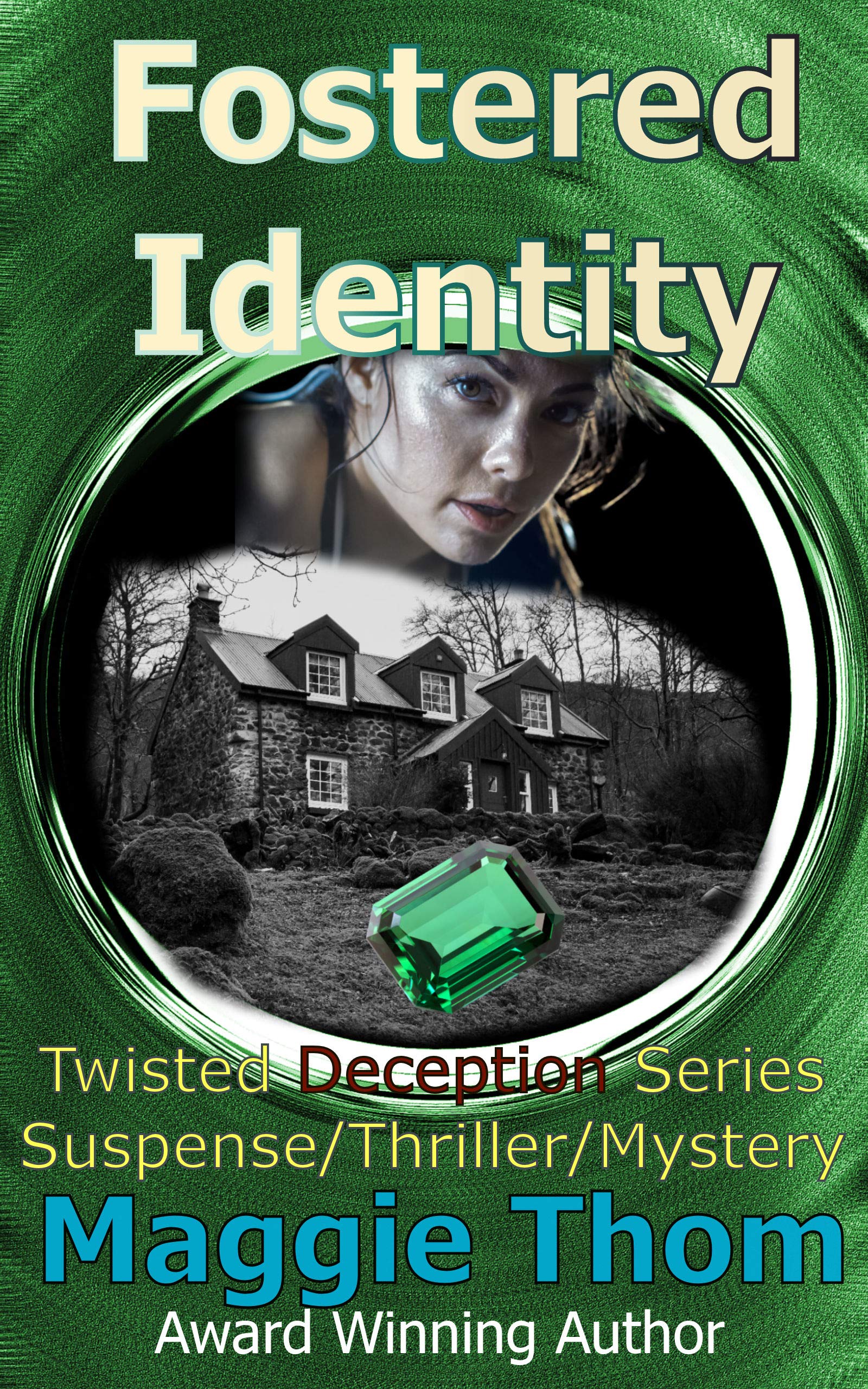 Fostered Identity (Twisted Deception Series #1) by Maggie Thom | Goodreads