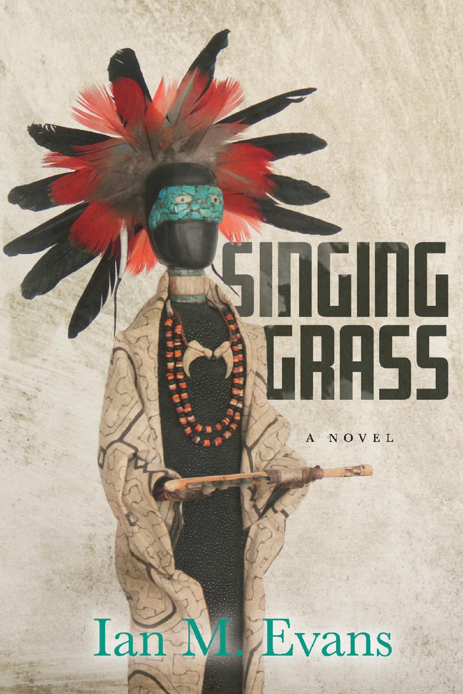 Singing Grass by Ian Evans | Goodreads