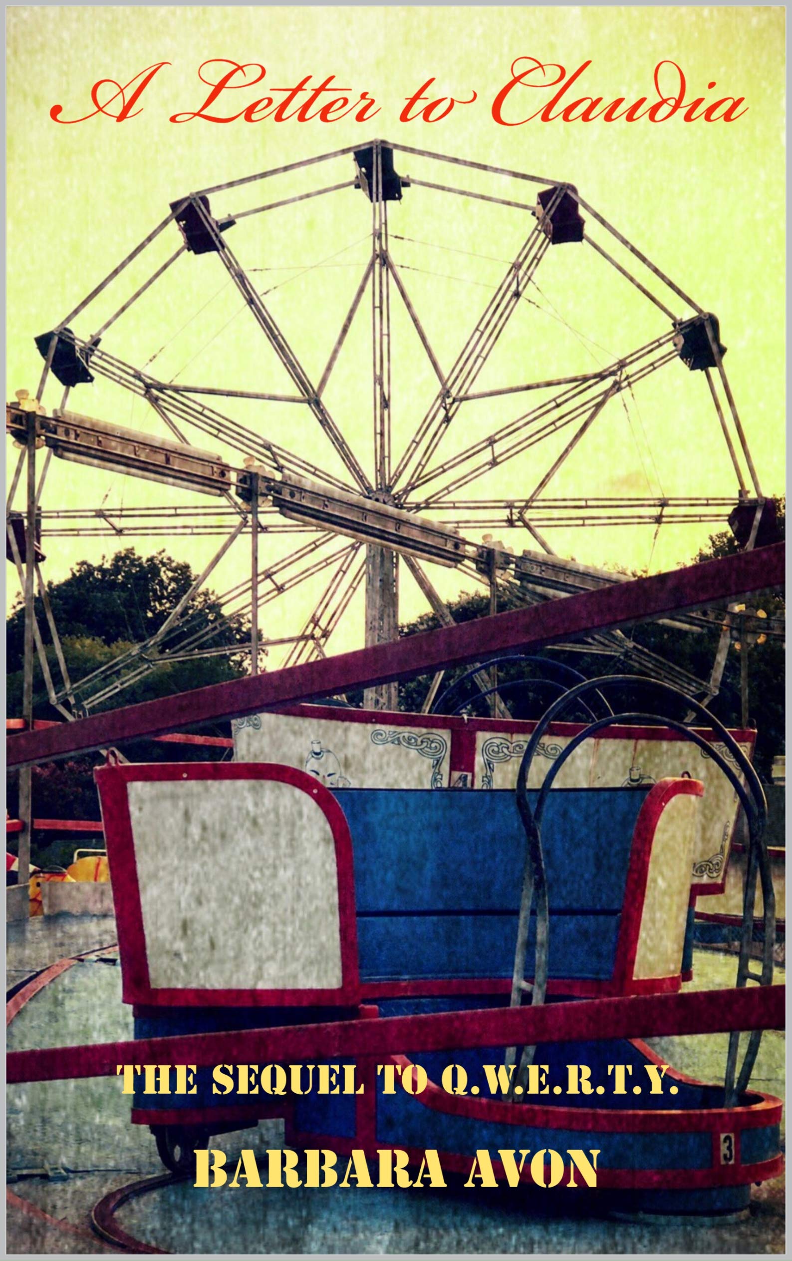 A Letter to Claudia: Sequel to Q.W.E.R.T.Y. by Barbara Avon | Goodreads