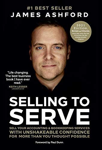 Selling to Serve: Sell Your Accounting & Bookkeeping Services with ...