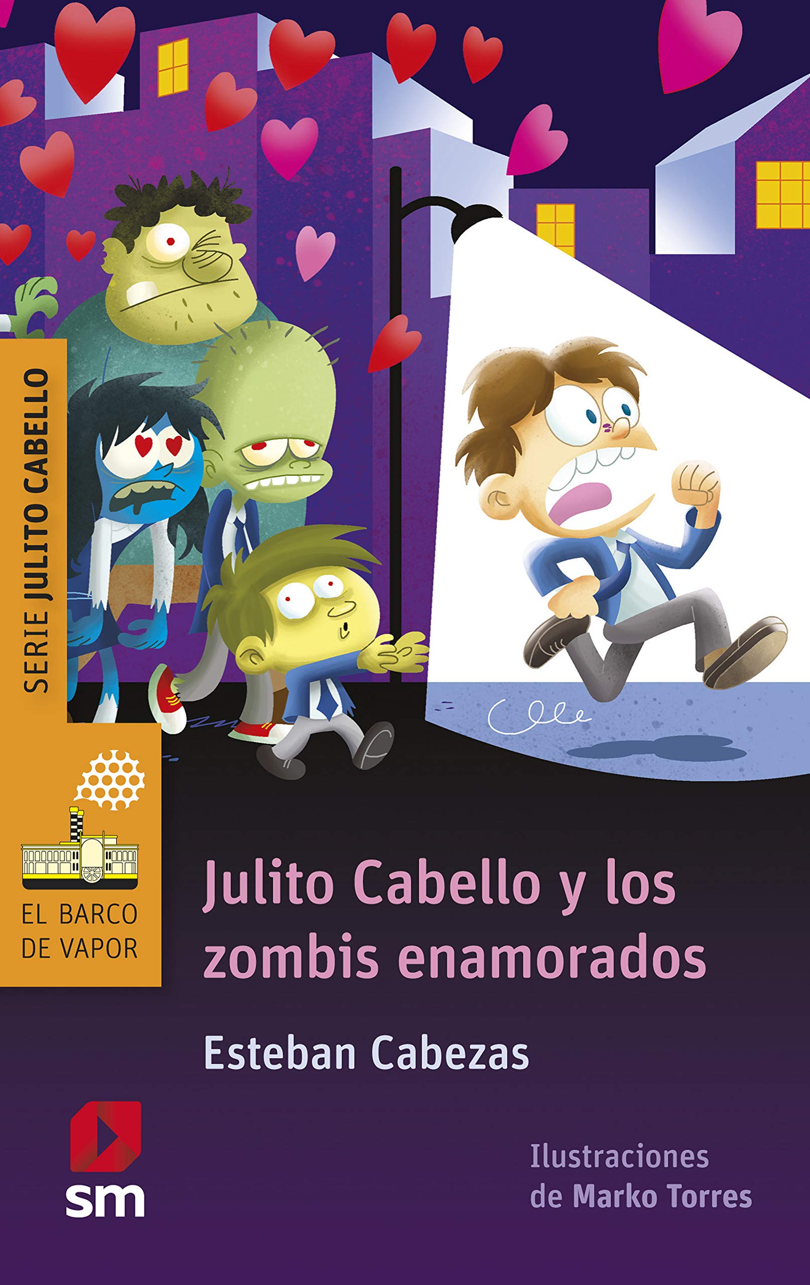 Julito Cabello y los zombis enamorados by Esteban Cabezas | Goodreads