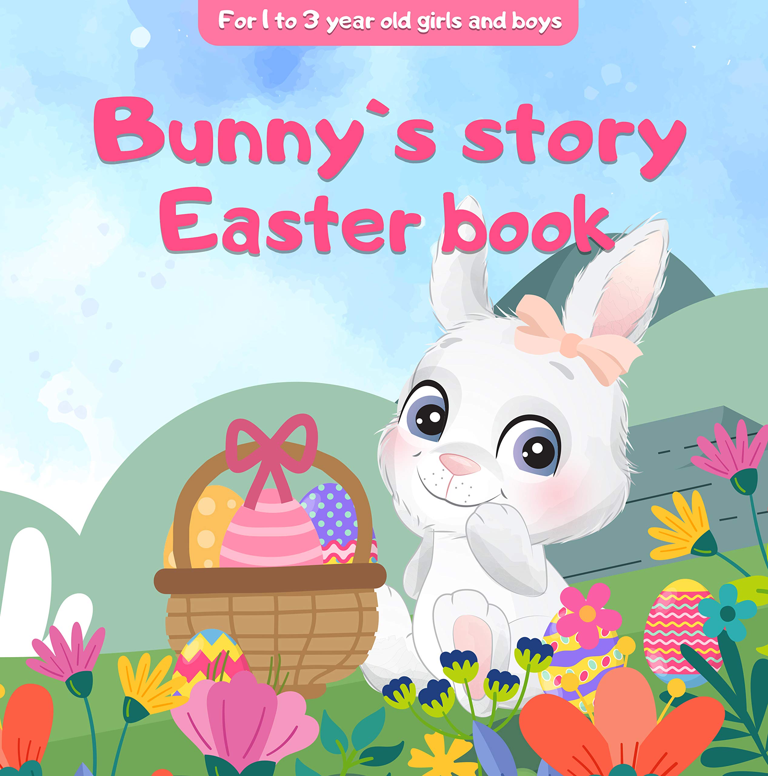 Bunny's Story: Easter Book for 1 to 3 year old girls and boys by Kidsup ...