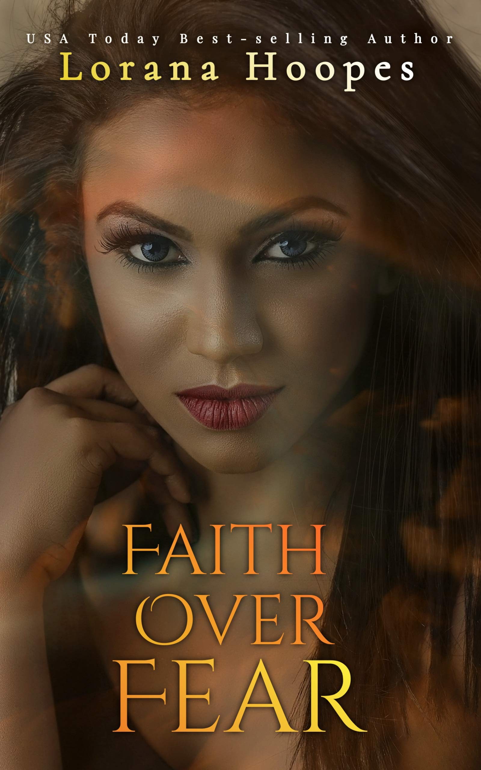 Faith Over Fear (Are You Listening #4) by Lorana Hoopes | Goodreads