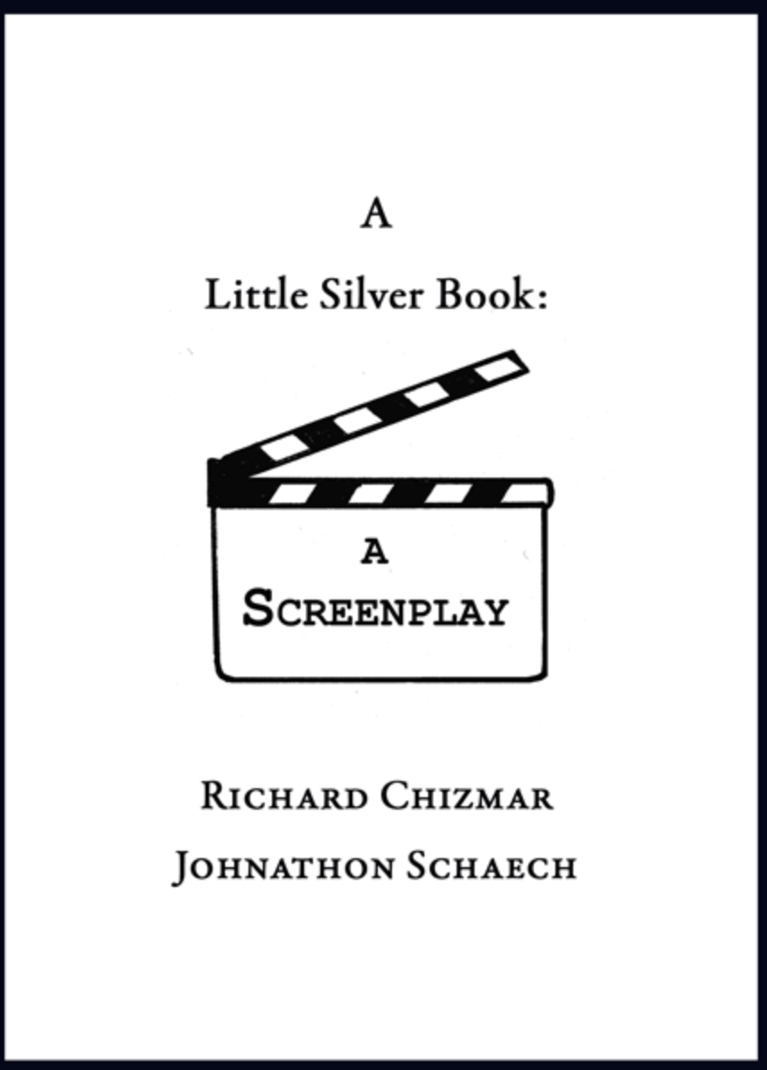 A Little Silver Book: A Screenplay by Richard Chizmar | Goodreads