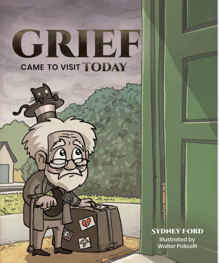 Grief Came to Visit Today by Sydney Ford | Goodreads