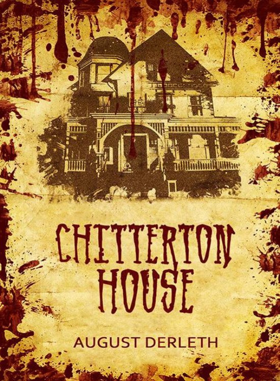 Chitterton house by August Derleth | Goodreads