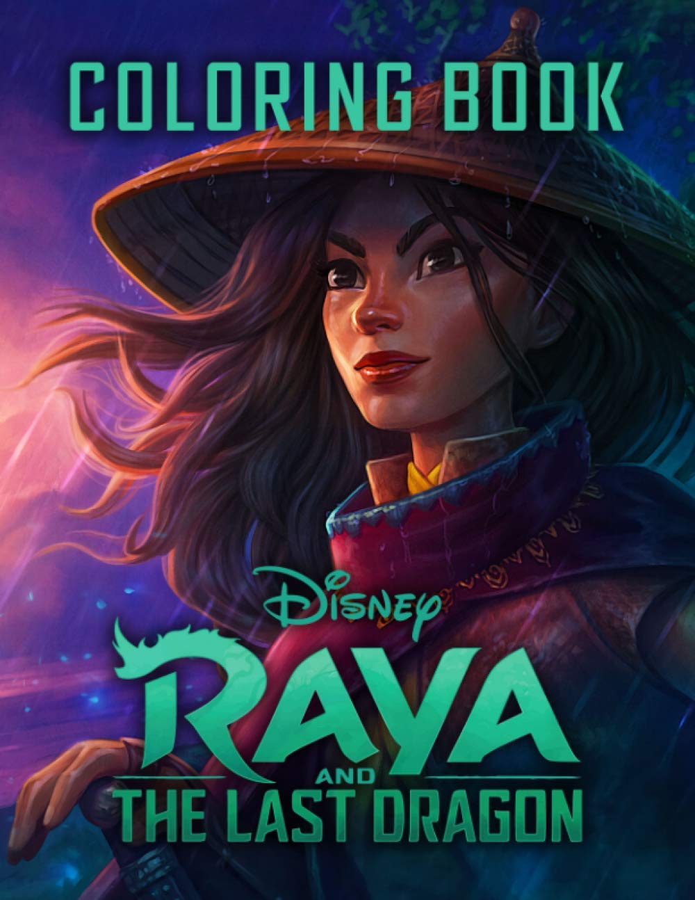 Raya And The Last Dragon Coloring Book: A Stunning Coloring Book Giving ...