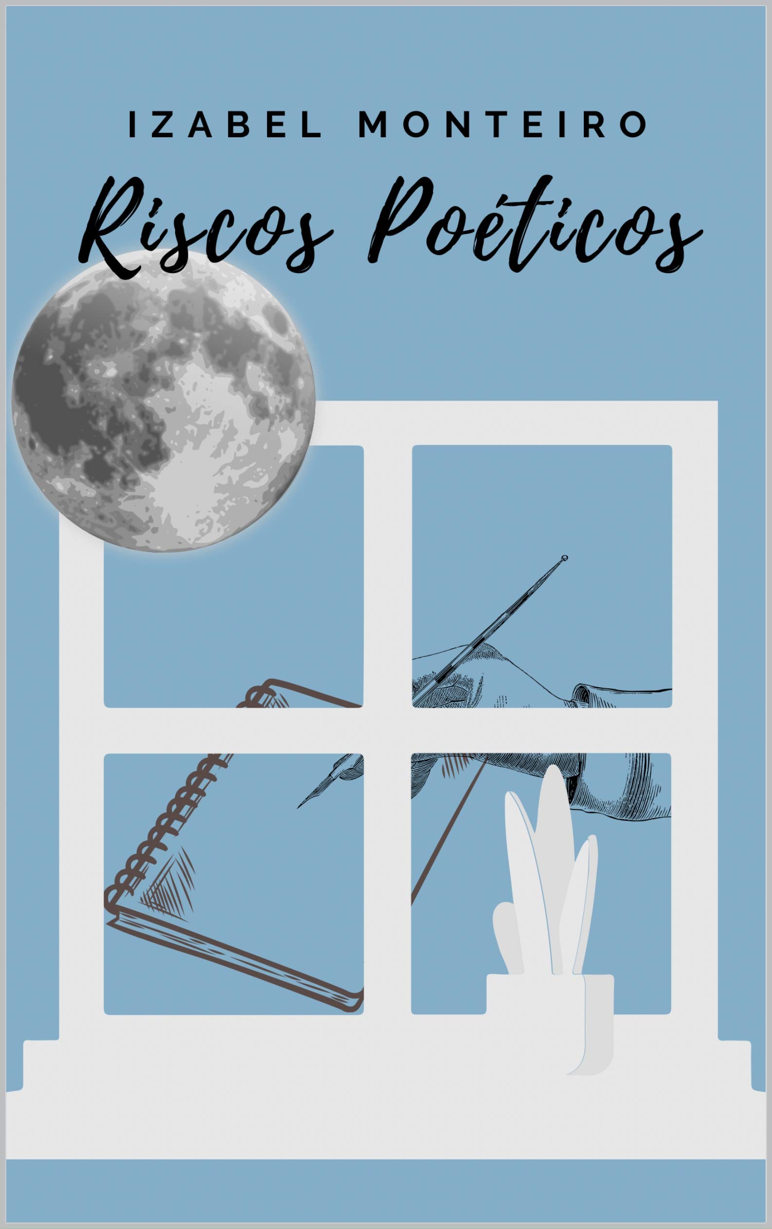Riscos Poéticos by Izabel Monteiro | Goodreads