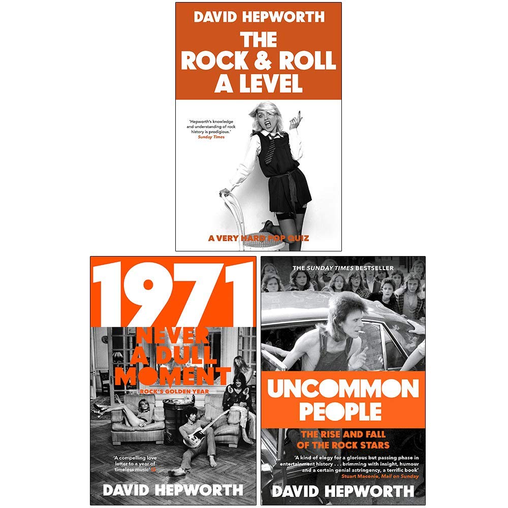 Rock & Roll A Level / 1971: Never a Dull Moment / Uncommon People by David Hepworth | Goodreads