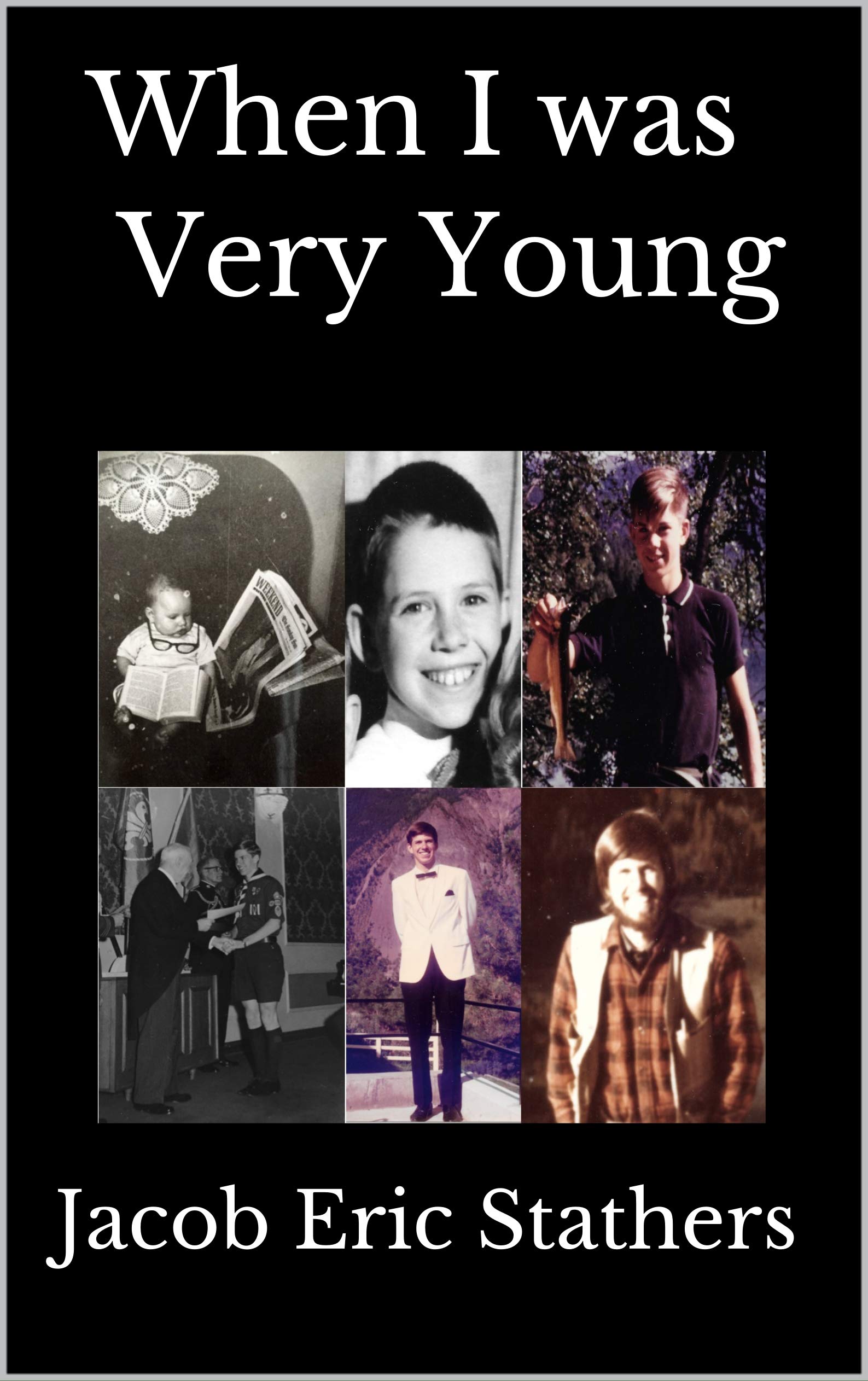 When I was Very Young by Jacob Eric Stathers | Goodreads