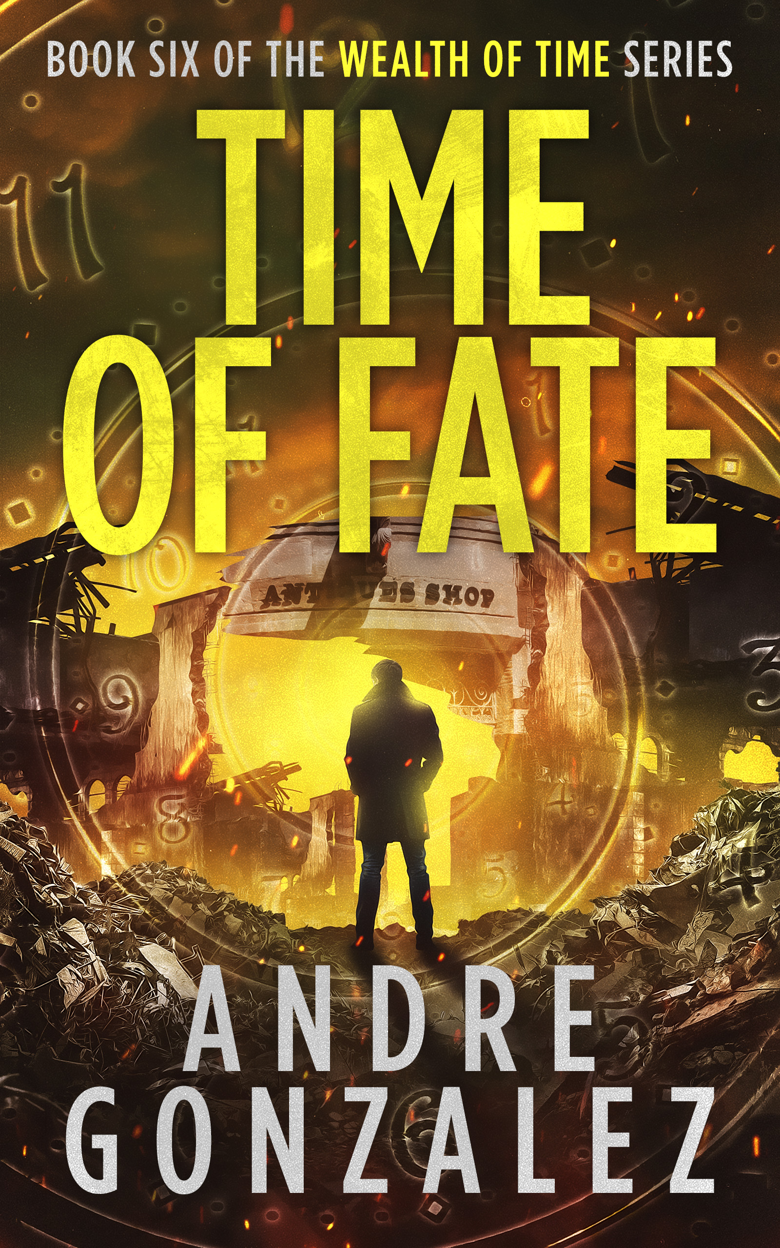 Time of Fate by Andre Gonzalez | Goodreads