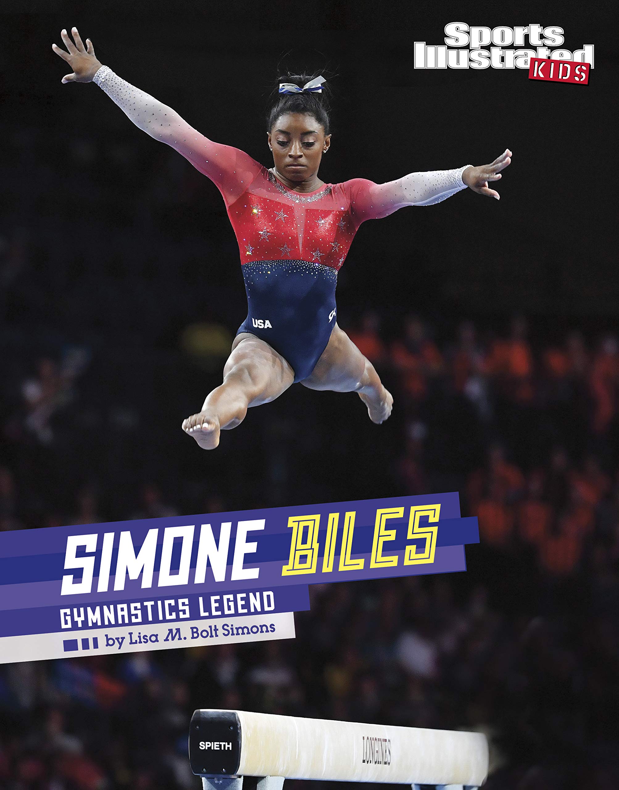 Simone Biles: Gymnastics Legend by Lisa M. Bolt Simons | Goodreads