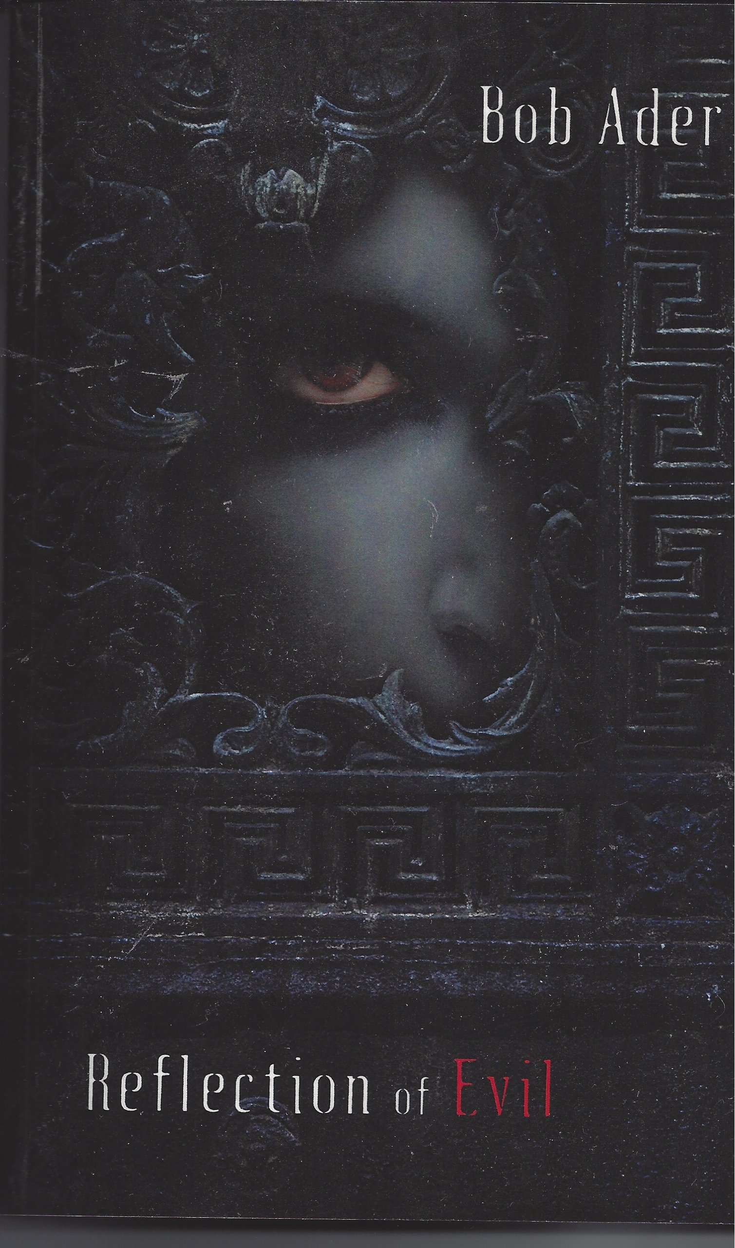 Reflection Of Evil by Bob Ader | Goodreads