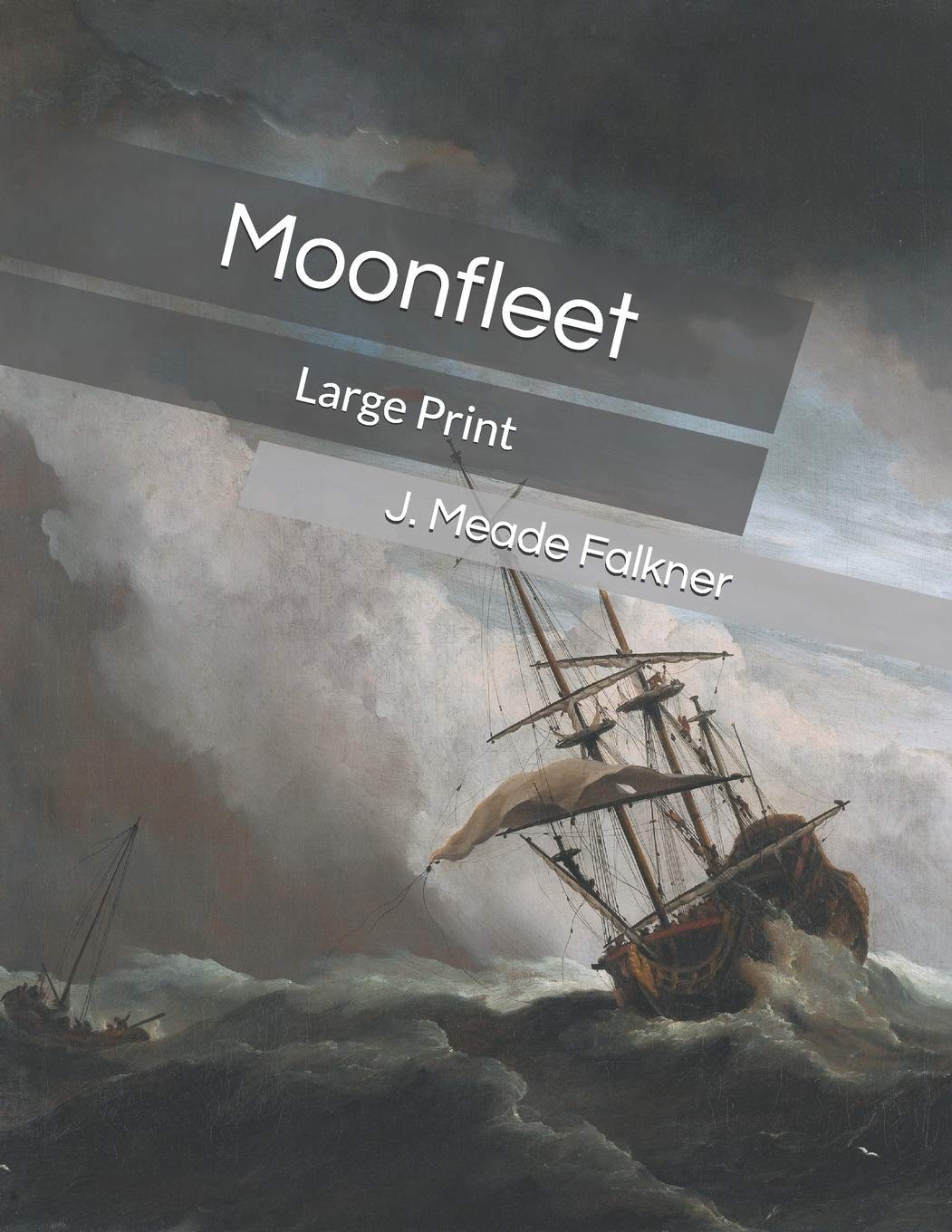 Moonfleet: Large Print by John Meade Falkner | Goodreads